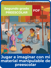 Jugar e imaginar con mi material manipulable de prescolar 2°